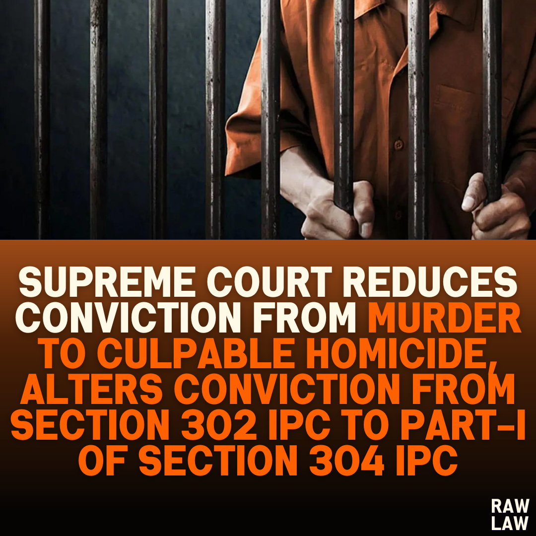 Supreme Court Reduces Conviction from Murder to Culpable Homicide ...