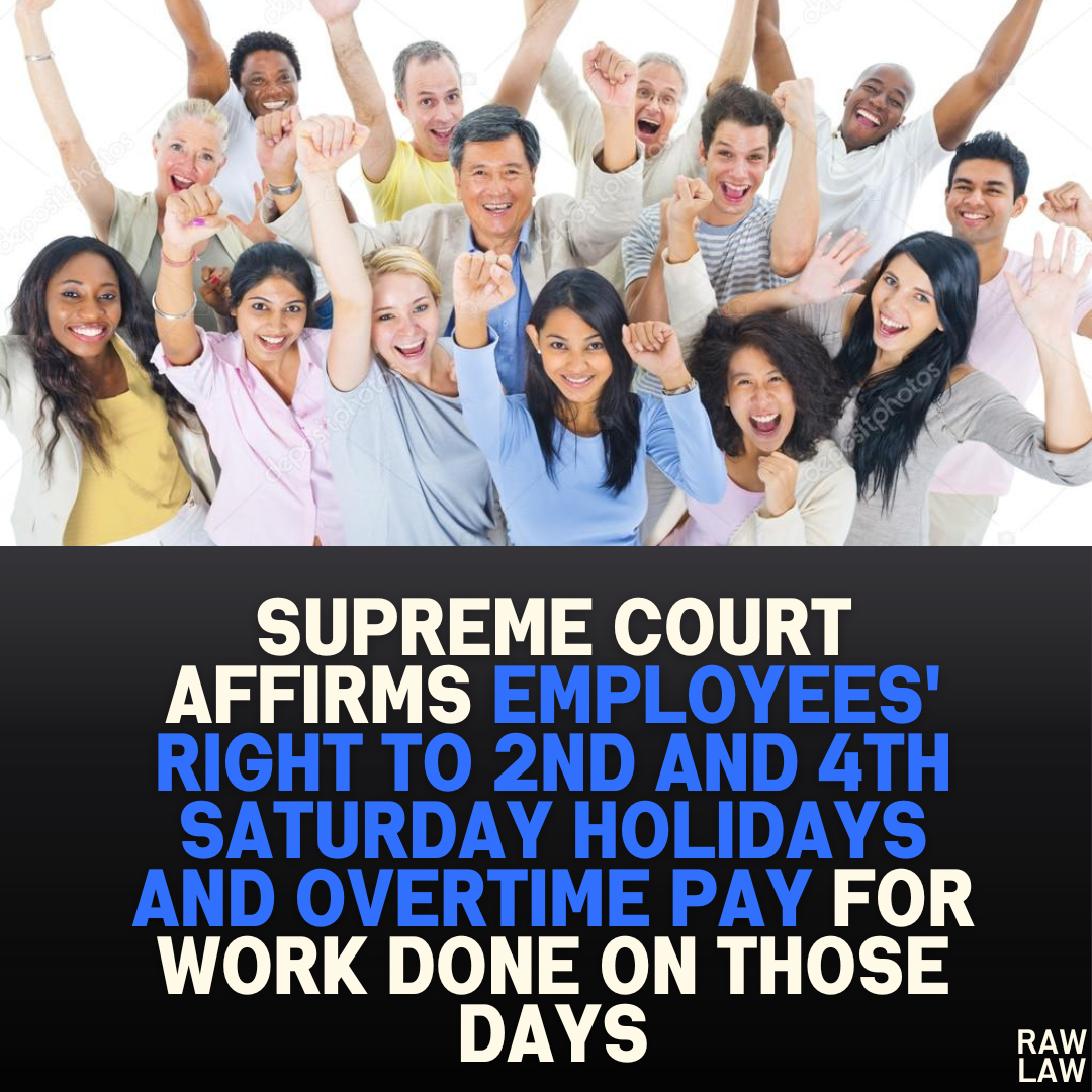Supreme Court Affirms Employees' Right to 2nd and 4th Saturday Holidays ...