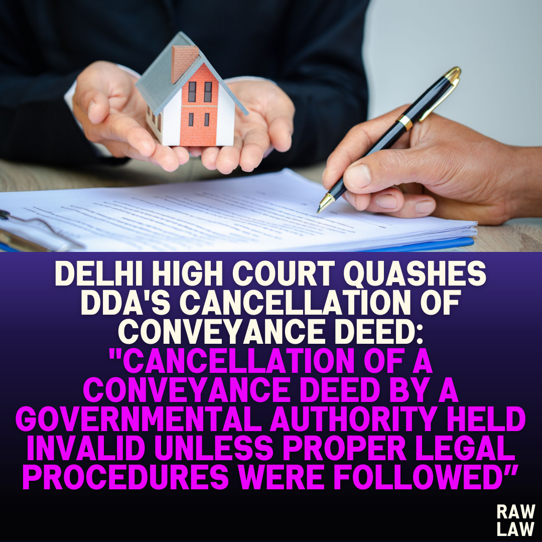 Delhi High Court Quashes DDA's Cancellation of Conveyance Deed ...