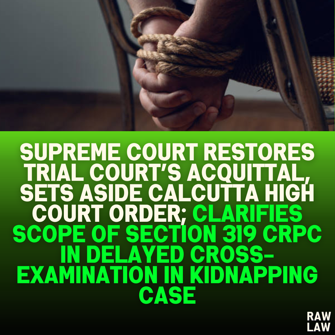 Supreme Court Restores Trial Court’s Acquittal, Sets Aside Calcutta ...