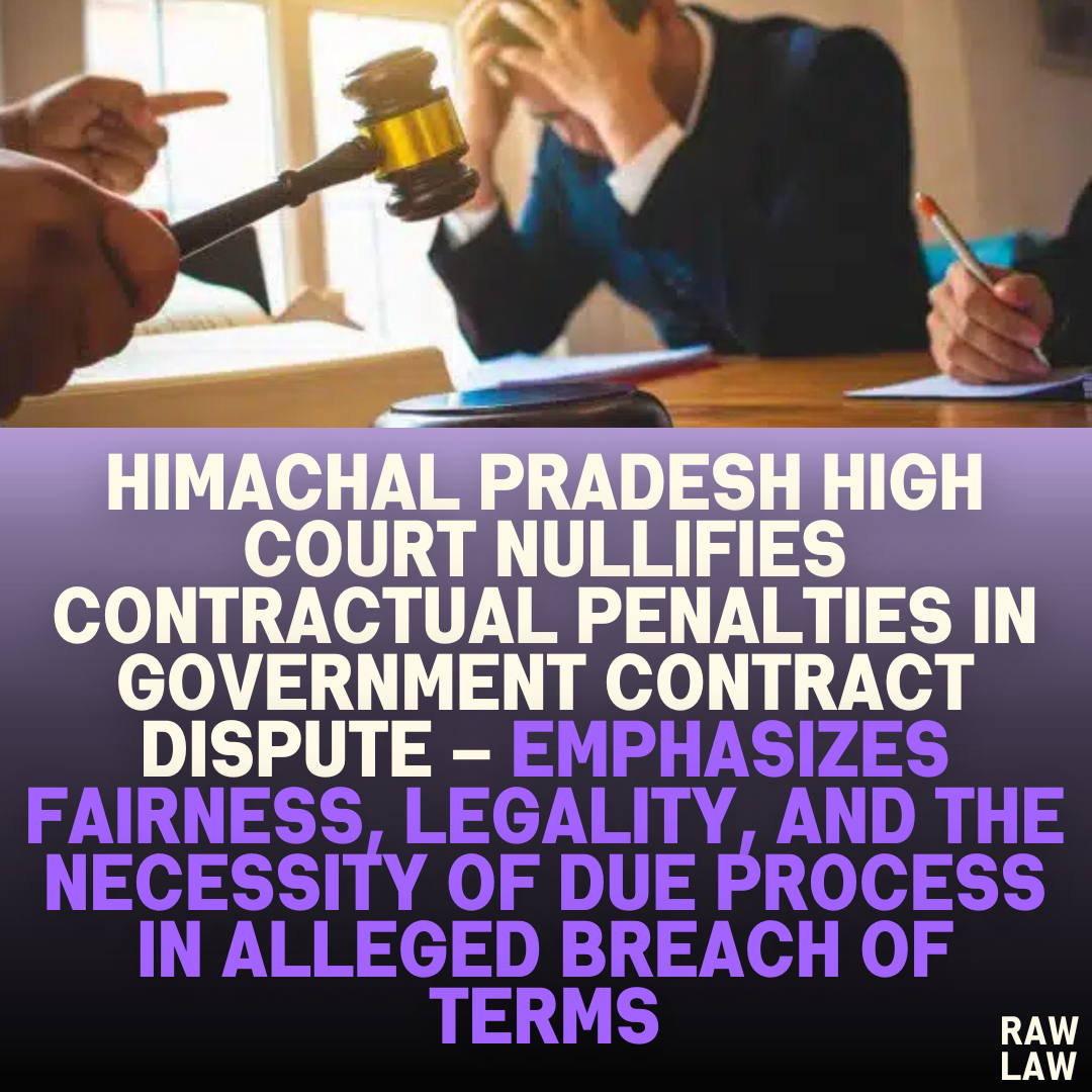 Himachal Pradesh High Court Nullifies Contractual Penalties in ...