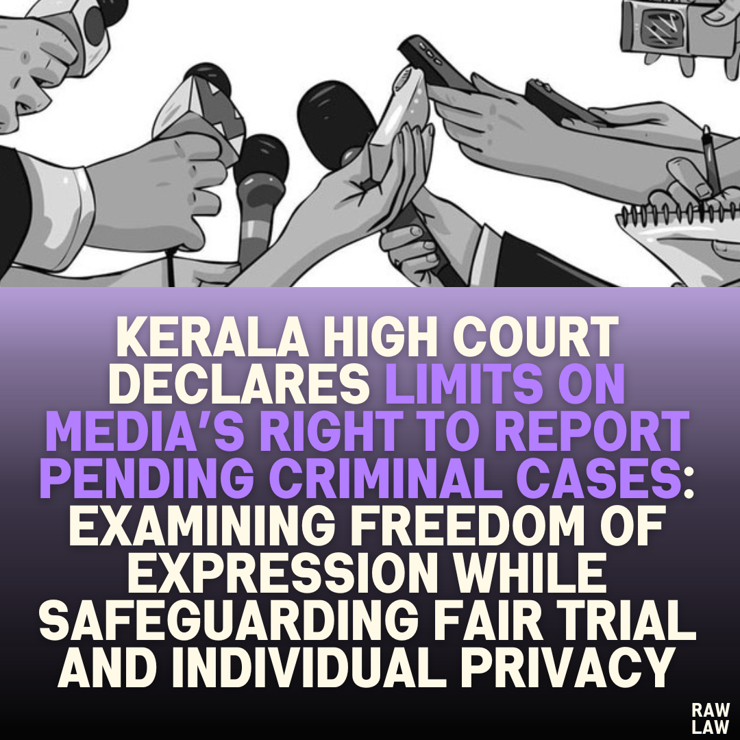 Kerala High Court Declares Limits on Media’s Right to Report Pending ...