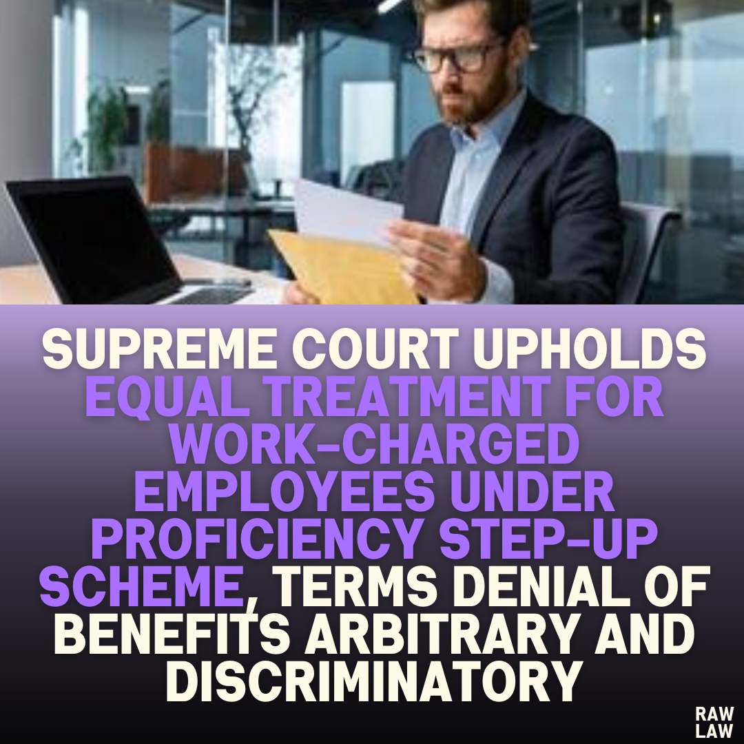 Supreme Court Upholds Equal Treatment for Work-Charged Employees Under ...