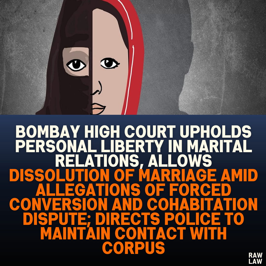 Bombay High Court Upholds Personal Liberty in Marital Relations, Allows ...