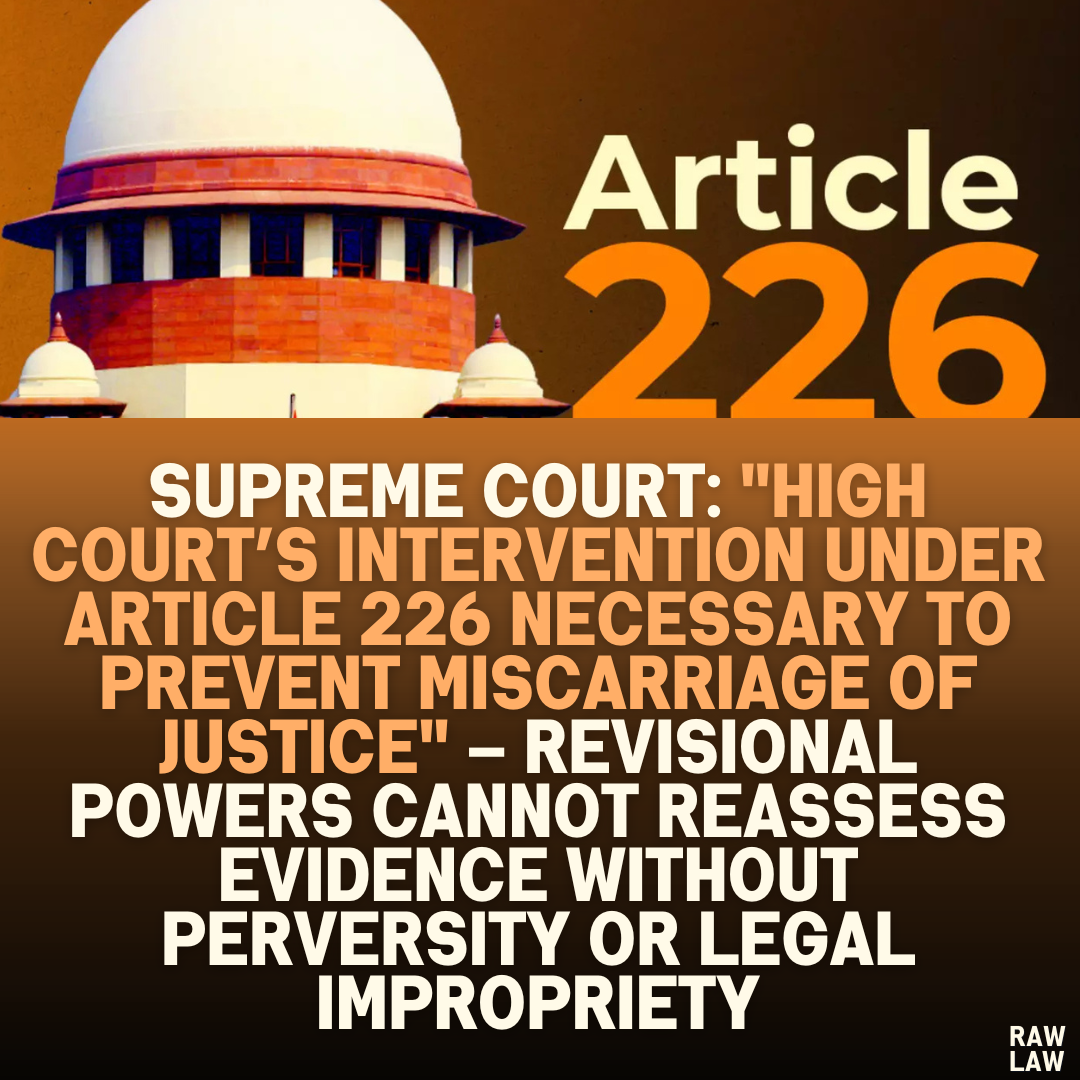 Supreme Court: "High Court’s Intervention Under Article 226 Necessary ...