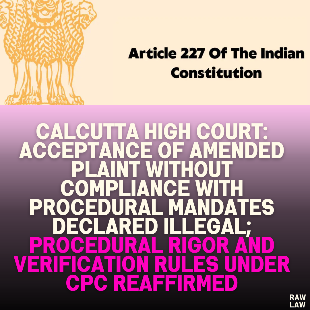 Calcutta High Court: Acceptance of Amended Plaint Without Compliance ...