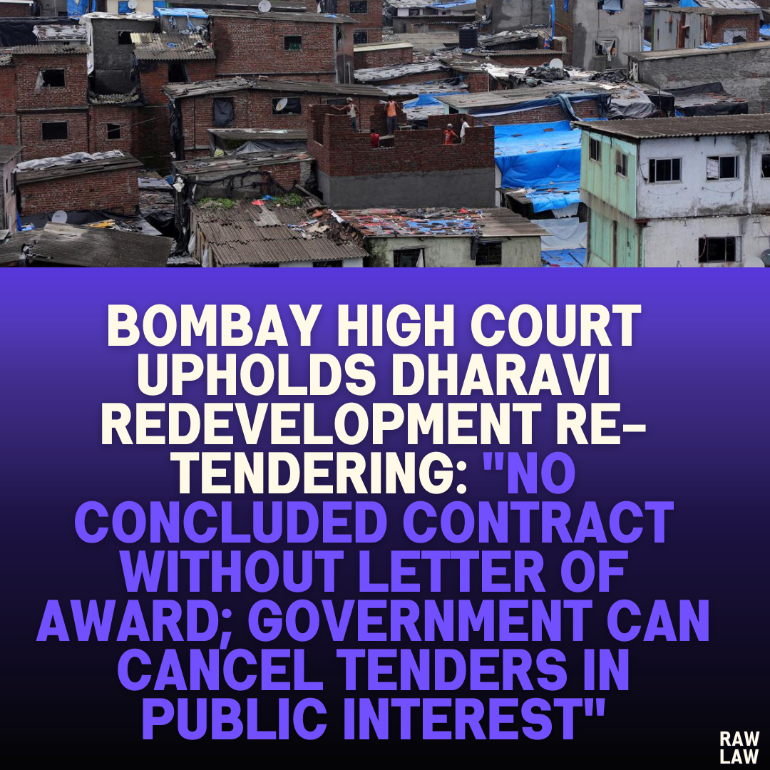 Bombay High Court Upholds Dharavi Redevelopment Re-Tendering: "No ...