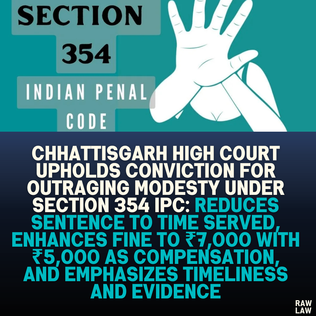 Chhattisgarh High Court Upholds Conviction for Outraging Modesty Under ...