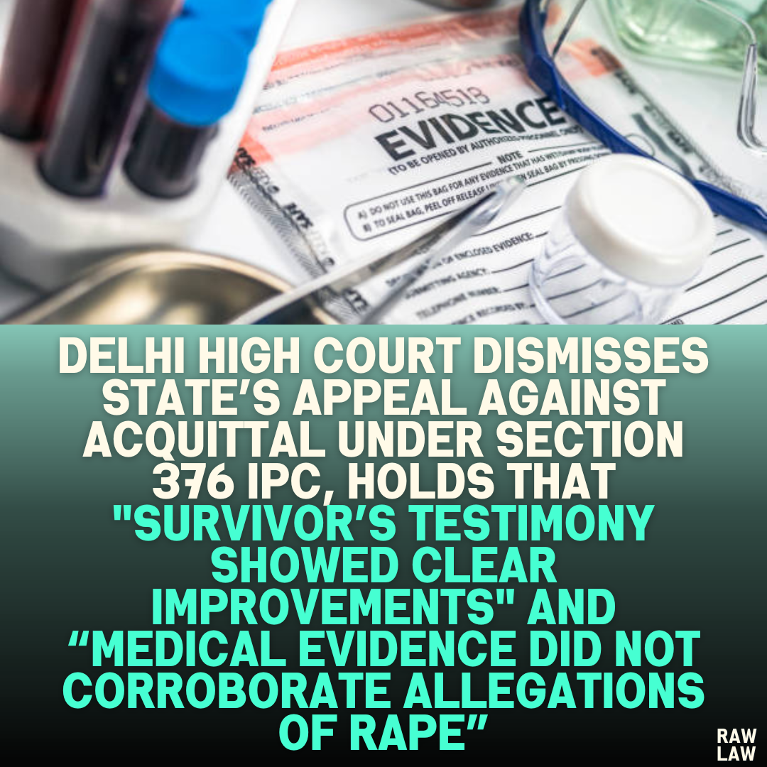 Delhi High Court Dismisses State’s Appeal Against Acquittal Under ...