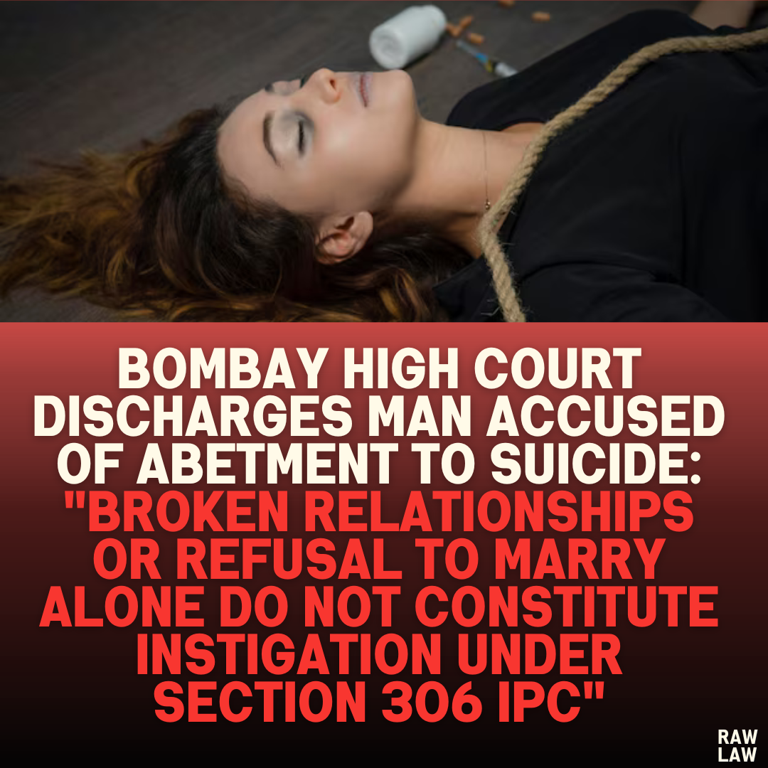 Bombay High Court Discharges Man Accused of Abetment to Suicide ...