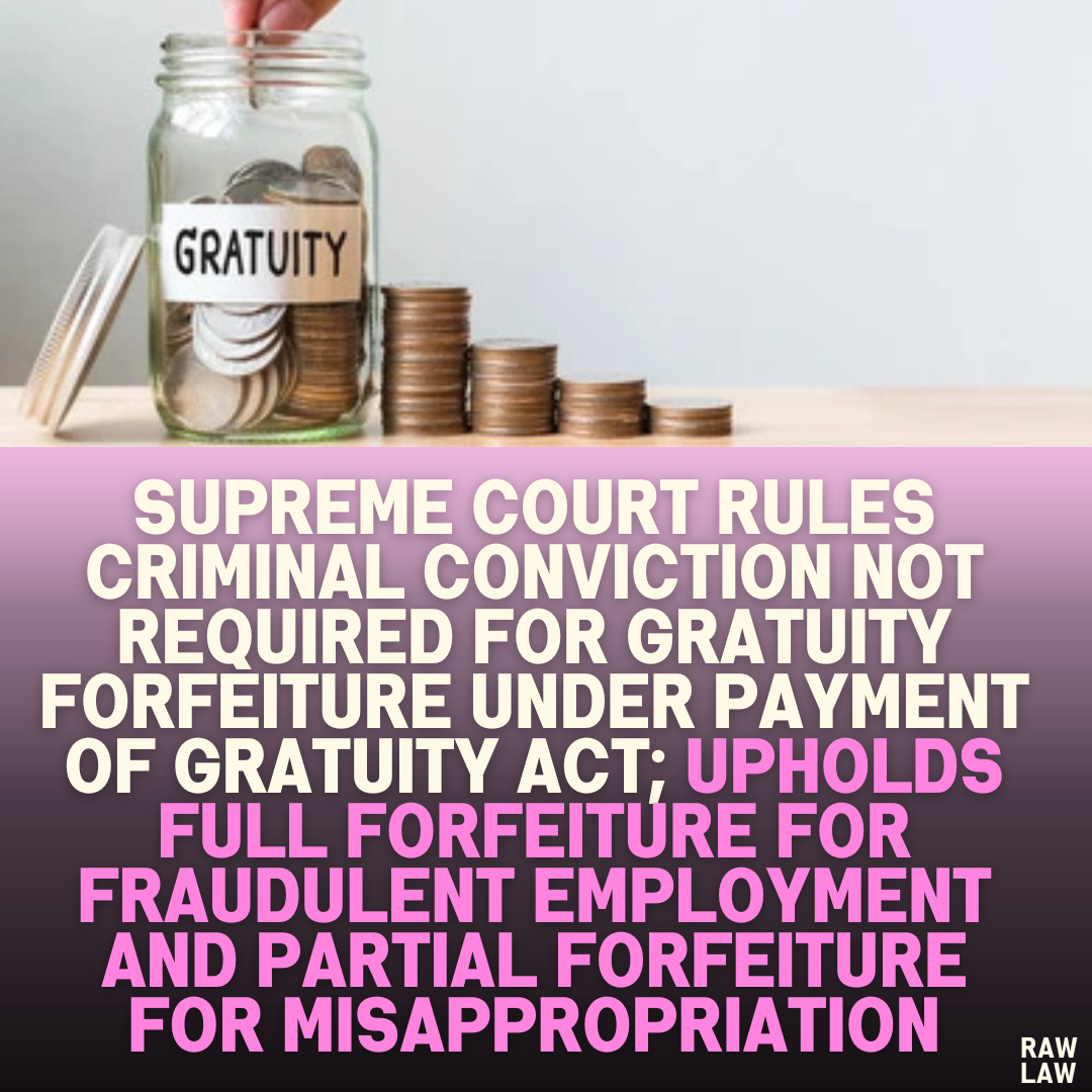 Supreme Court Rules Criminal Conviction Not Required for Gratuity ...