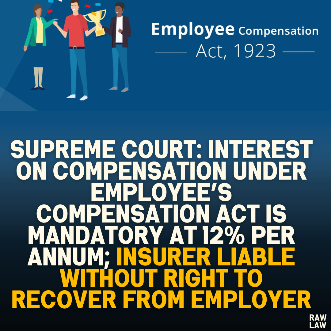 Supreme Court: Interest on Compensation Under Employee’s Compensation ...