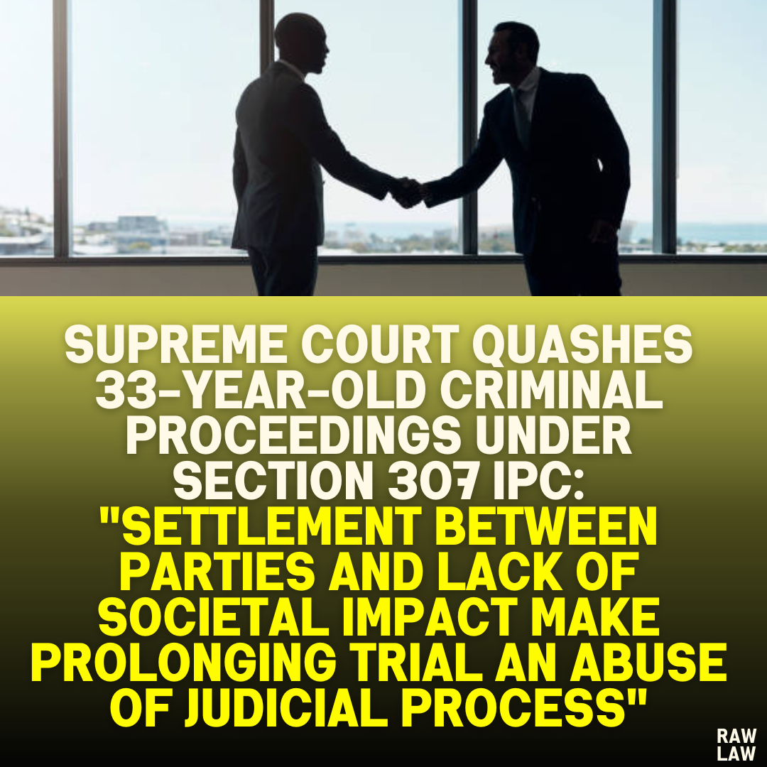 Supreme Court Quashes 33-Year-Old Criminal Proceedings Under Section ...