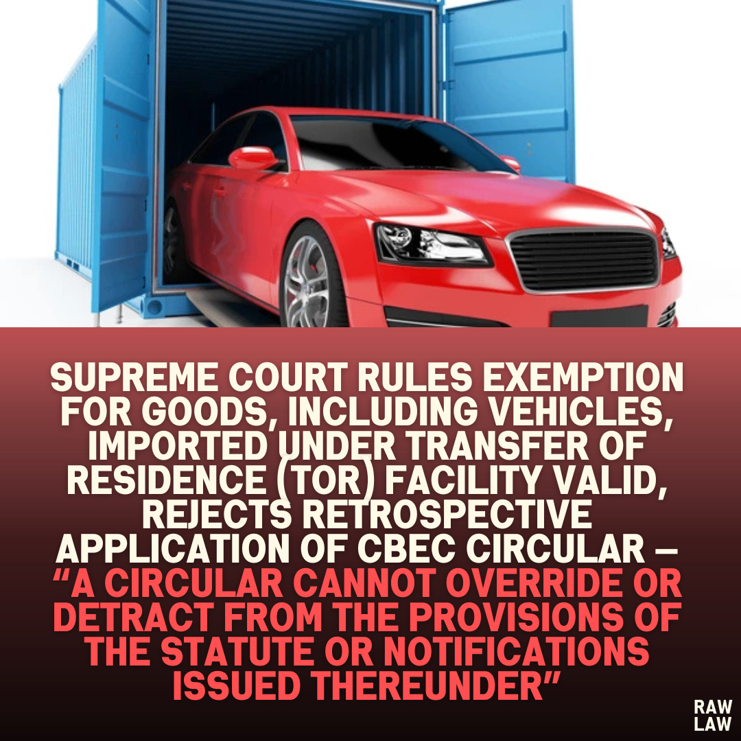 Supreme Court Rules Exemption for Goods, Including Vehicles, Imported ...