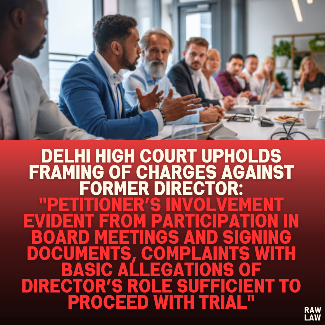 Delhi High Court Upholds Framing of Charges Against Former Director ...