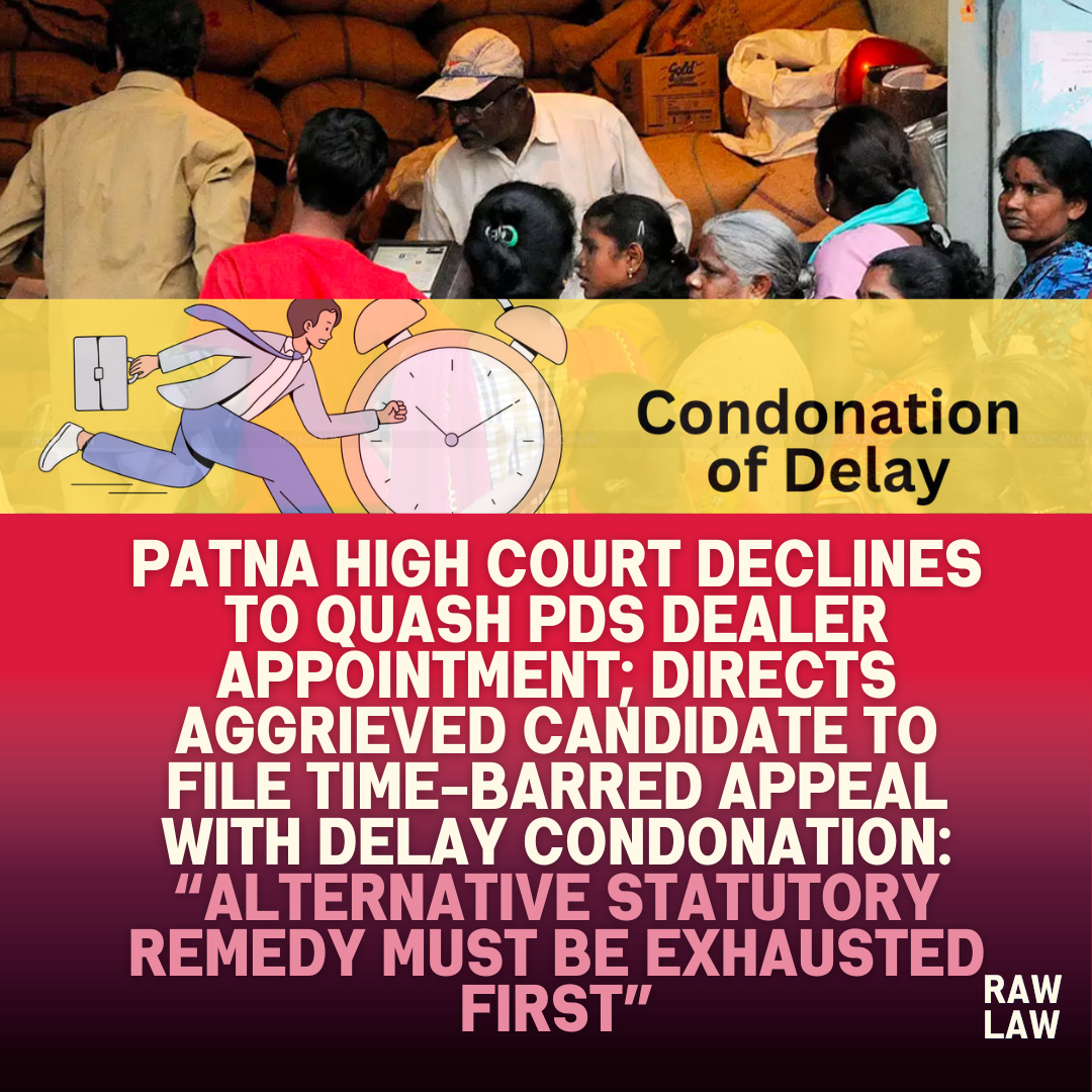 Patna High Court Declines to Quash PDS Dealer Appointment; Directs ...