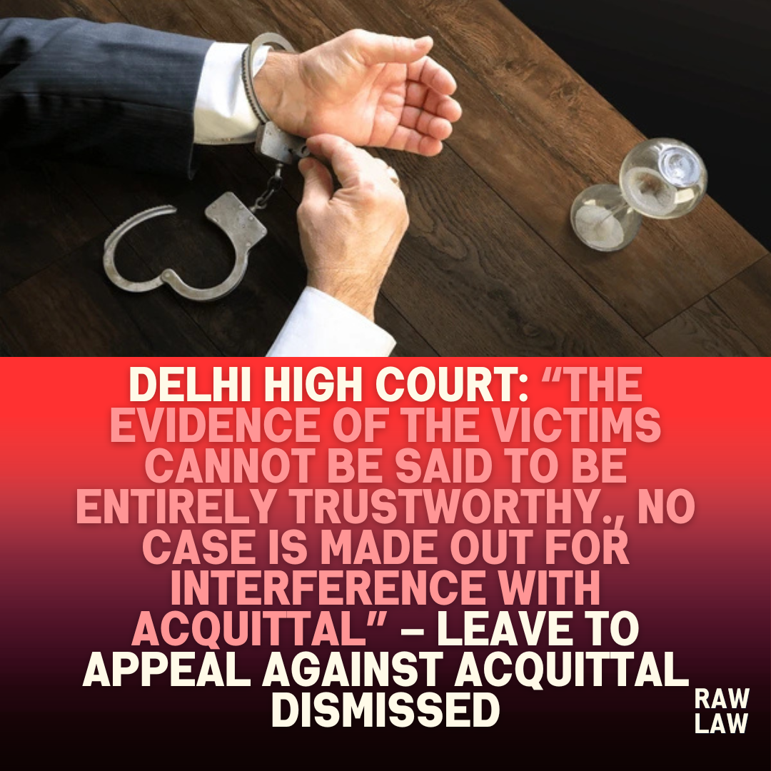 Delhi High Court: “The evidence of the victims cannot be said to be ...