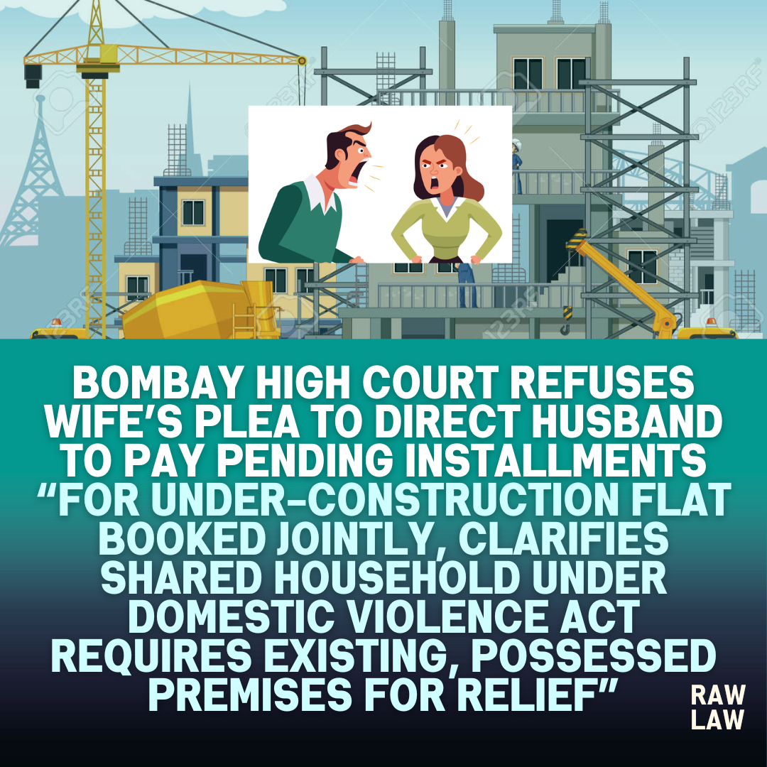 Bombay High Court Refuses Wife’s Plea to Direct Husband to Pay Pending ...