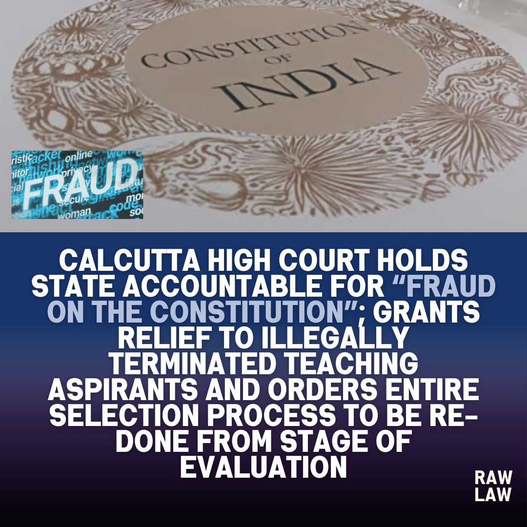 Calcutta High Court holds State accountable for “fraud on the ...