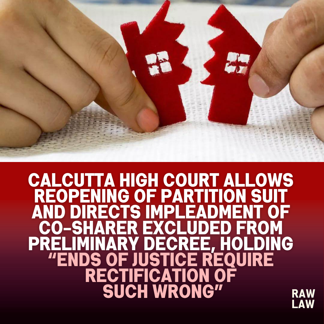 Calcutta High Court allows reopening of partition suit and directs ...