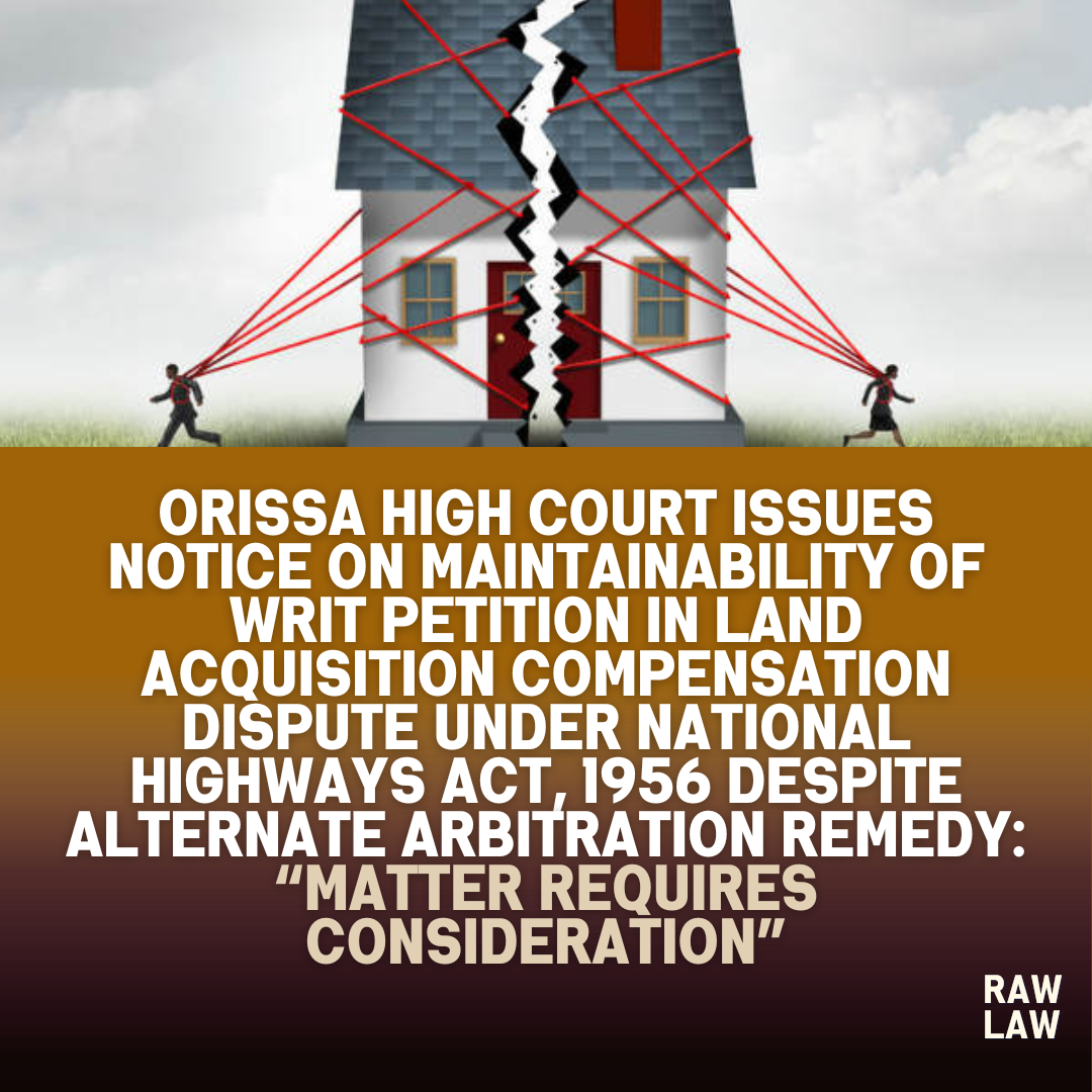 Orissa High Court issues notice on maintainability of writ petition in ...