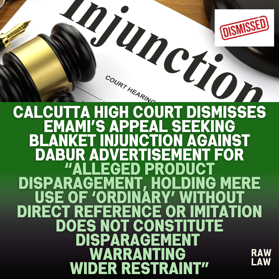 Calcutta High Court Dismisses Emami’s Appeal Seeking Blanket Injunction Against Dabur ...