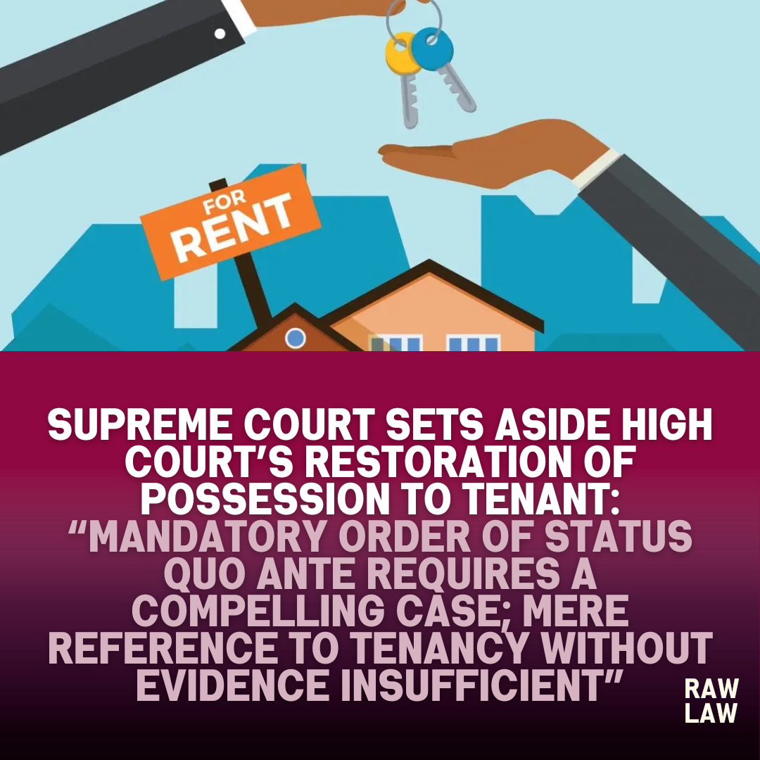 Supreme Court sets aside High Court’s restoration of possession to ...