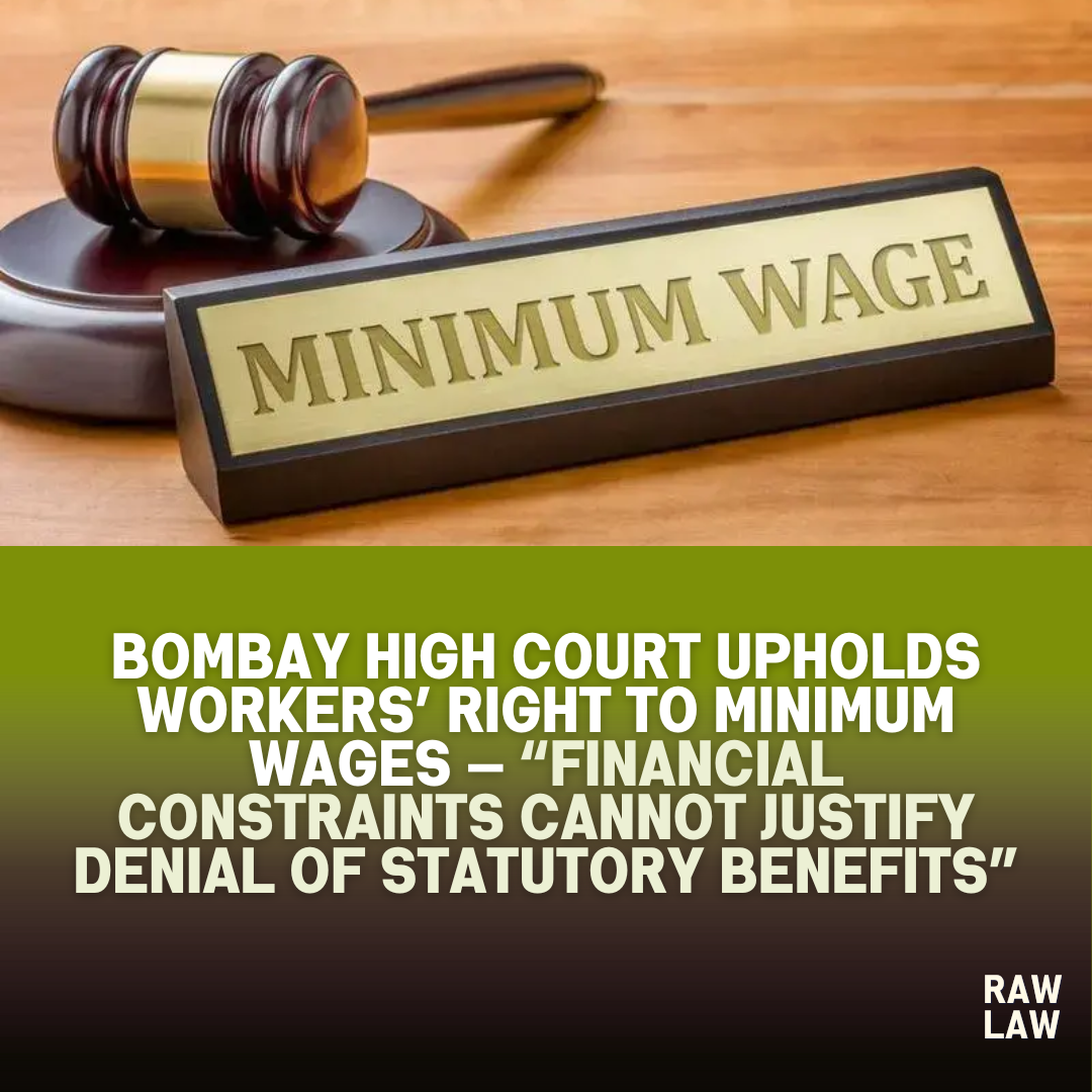 Bombay High Court Upholds Workers’ Right to Minimum Wages — “Financial ...