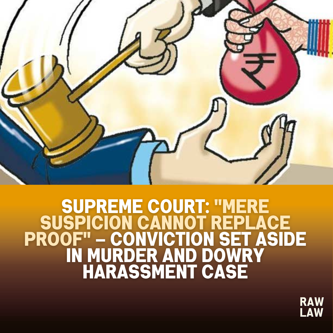 Supreme Court: "Mere Suspicion Cannot Replace Proof" – Conviction Set ...