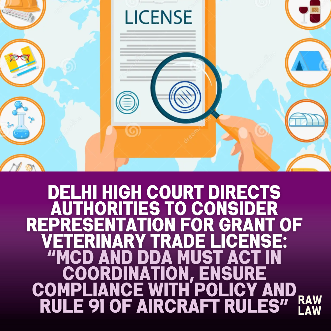 Delhi High Court Directs Authorities to Consider Representation for ...
