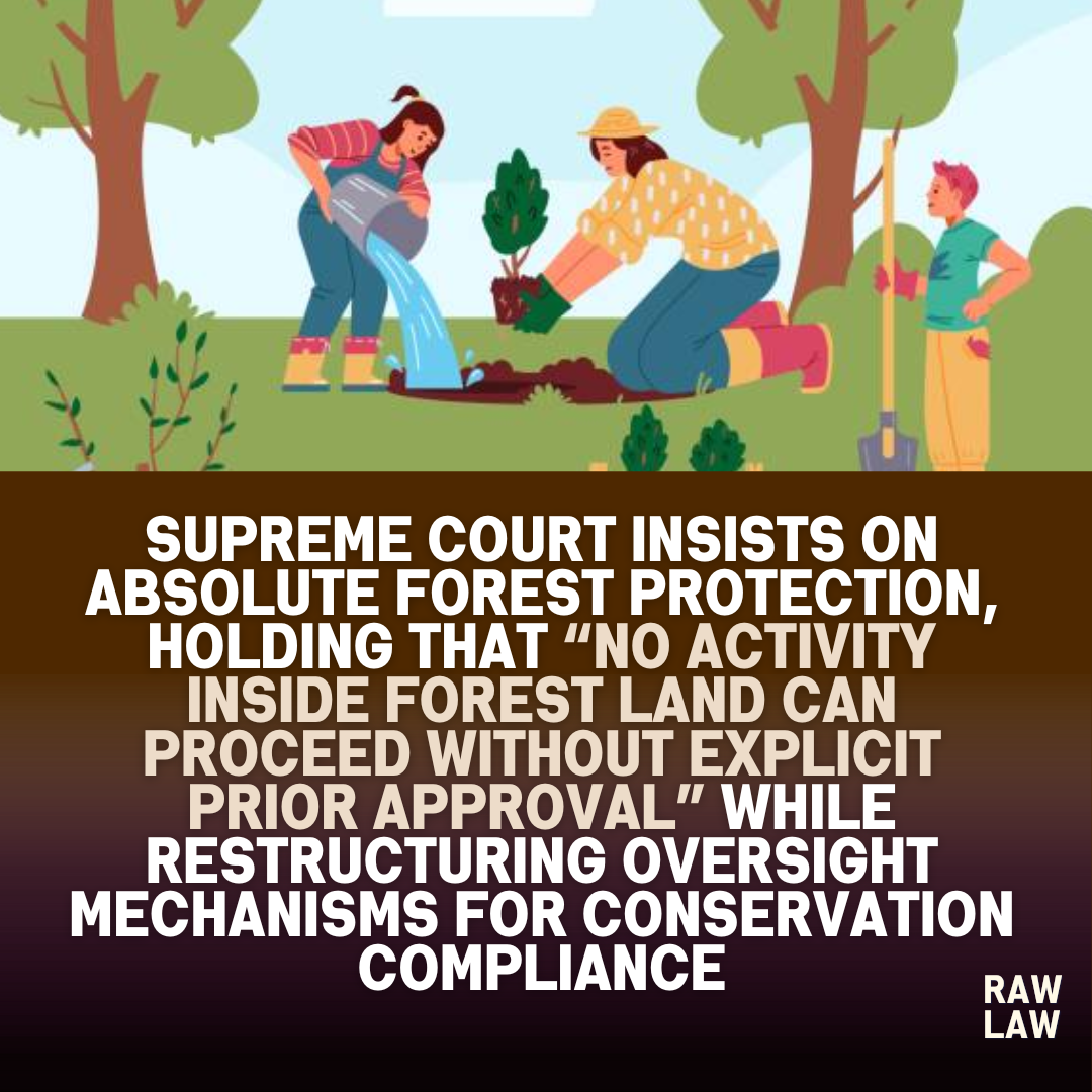 Supreme Court insists on absolute forest protection, holding that “no ...