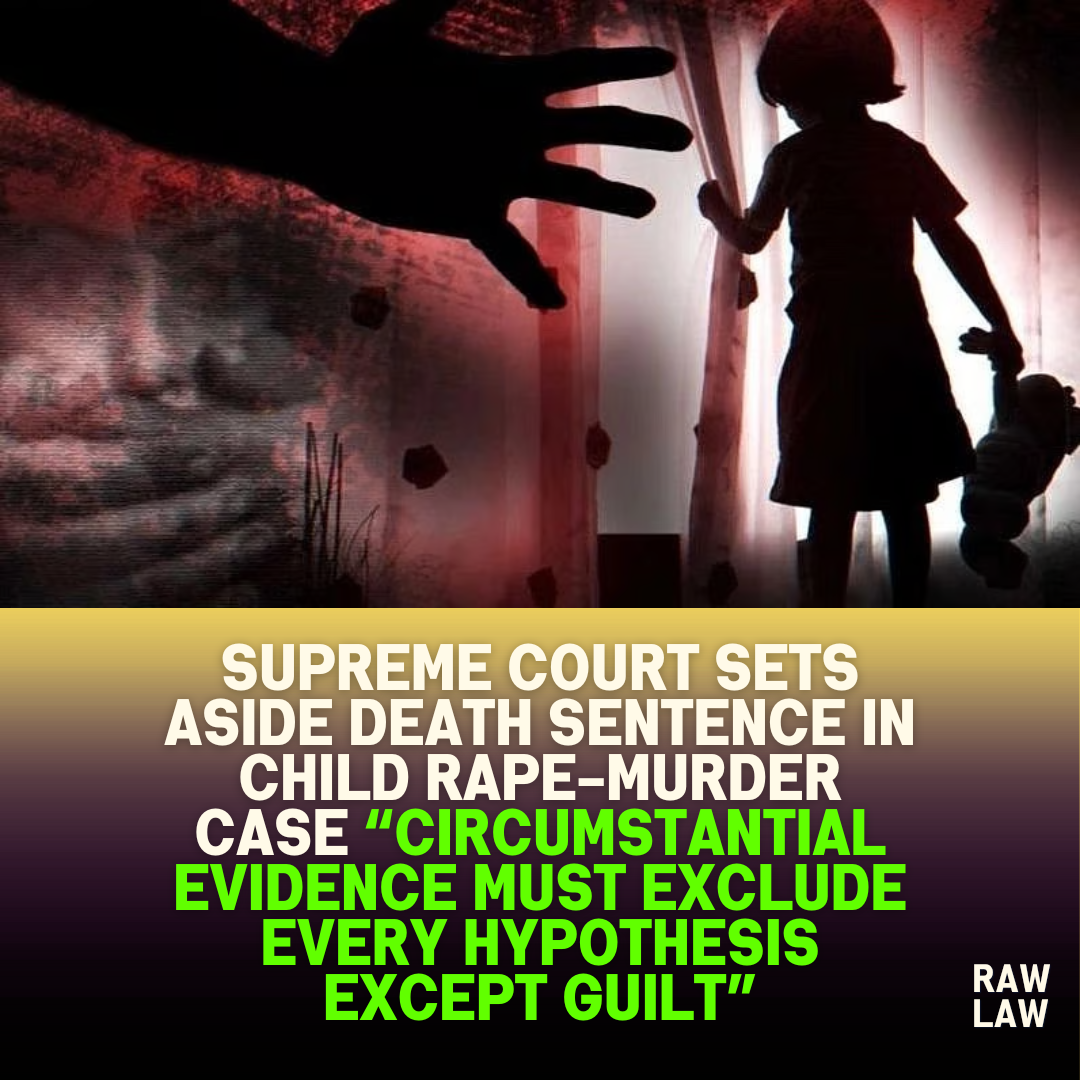 Supreme Court Sets Aside Death Sentence in Child Rape-Murder Case ...