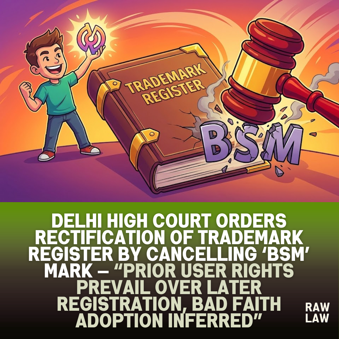 Delhi High Court orders rectification of trademark register by ...